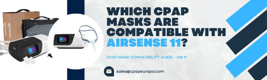 Which Resmed masks are compatible with AirSense 11 | Full List